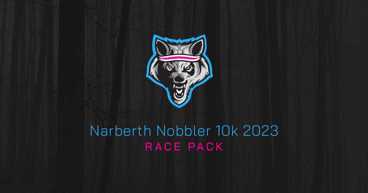Race Pack - The Narberth Nobbler : 10k 2023 - Narberth Nobbler - Trail ...